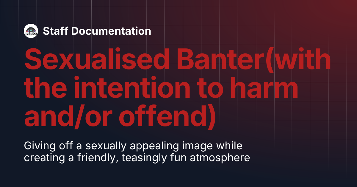 Sexualised Banter(with the intention to harm and/or offend) | Staff ...