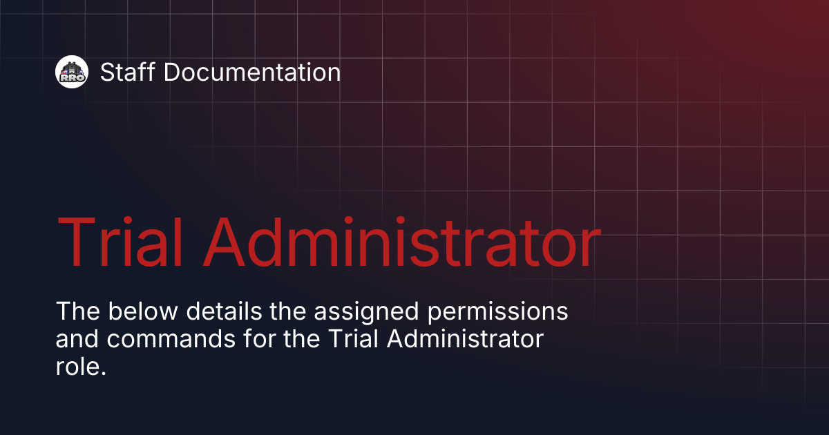 Trial Administrator | Staff Documentation